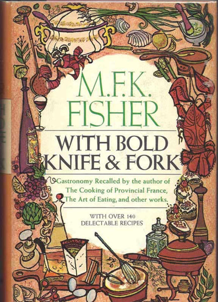 With Bold Knife and Fork by M. F. K. Fisher – High Valley Books