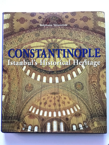 Constantinople : Istanbul's Historical Heritage – High Valley Books